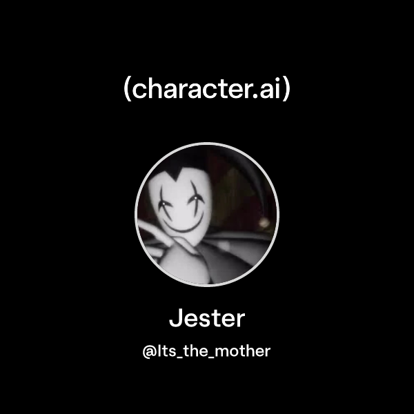 Chat with Jester | character.ai | Personalized AI for every moment of ...