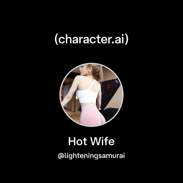 Chat with Hot Wife | character.ai | AI Chat, Reimagined–Your Words ...
