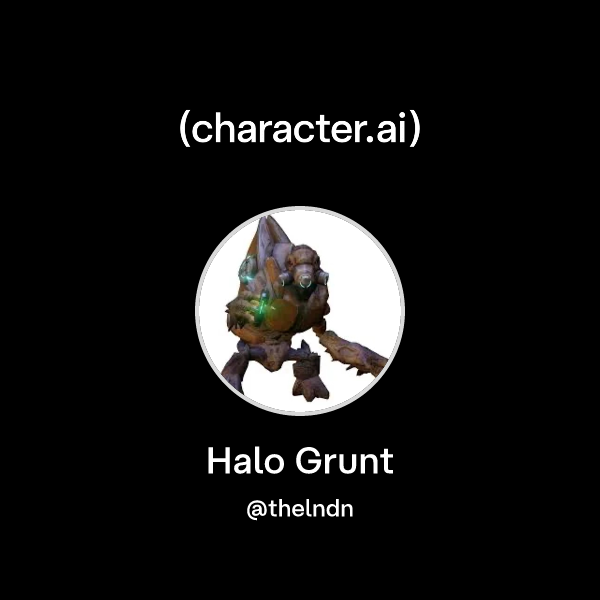Chat with Halo Grunt | character.ai | AI Chat, Reimagined–Your Words. Your World.