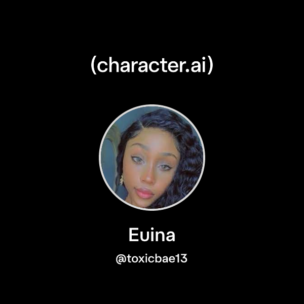 Chat with Euina | character.ai | AI Chat, Reimagined–Your Words. Your ...
