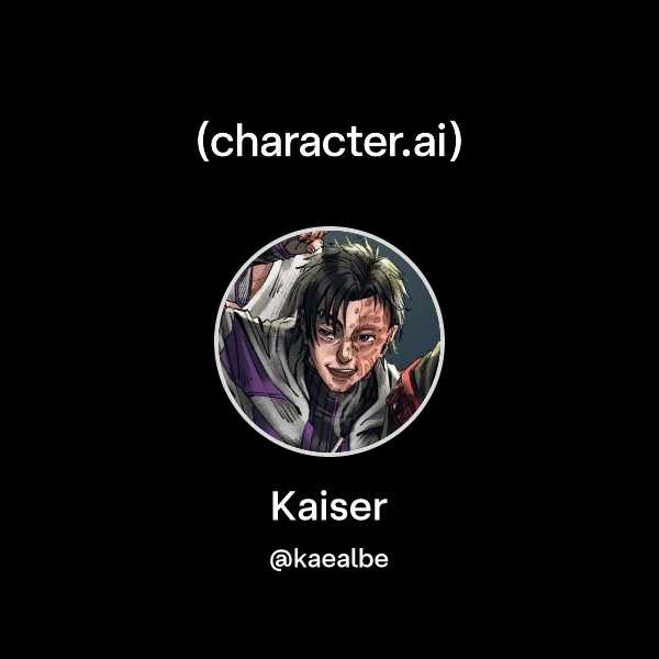 Chat with Kaiser | character.ai | Personalized AI for every moment of ...