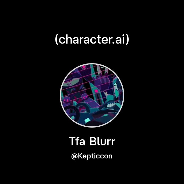 Chat with Tfa Blurr | character.ai | Personalized AI for every moment of your day