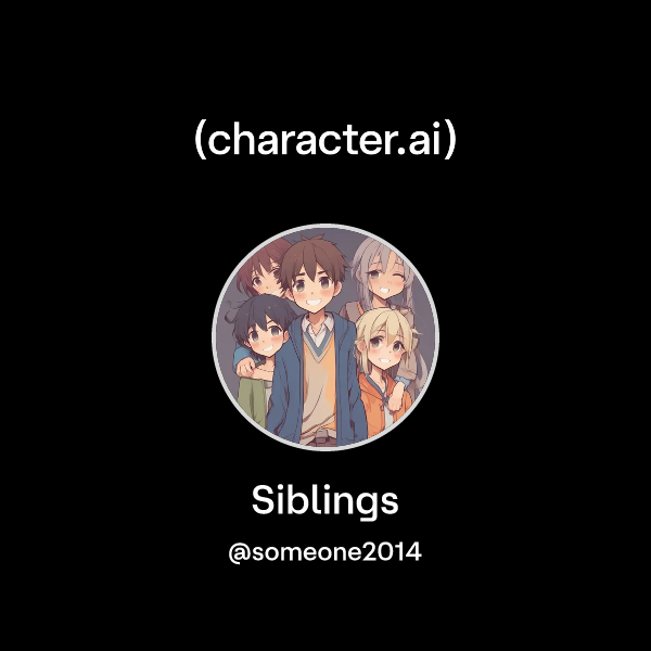 Chat with Siblings | character.ai | AI Chat, Reimagined–Your Words ...