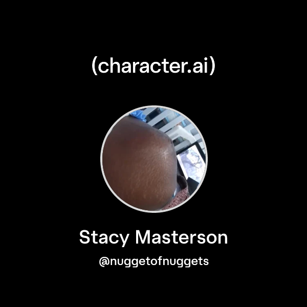 Chat with Stacy Masterson | character.ai | AI Chat, Reimagined–Your ...