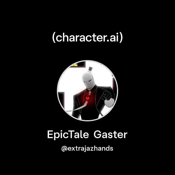 Chat with EpicTale Gaster | character.ai | AI Chat, Reimagined–Your ...