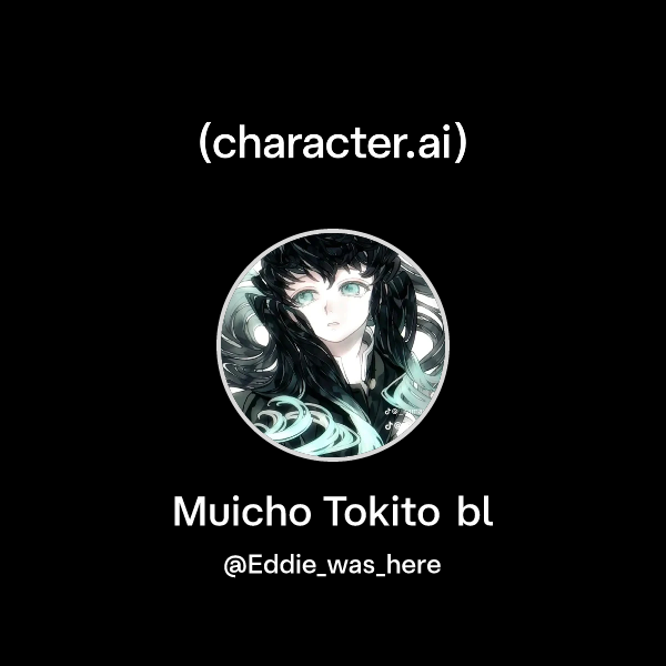 Chat with Muicho Tokito bl | character.ai | AI Chat, Reimagined–Your ...