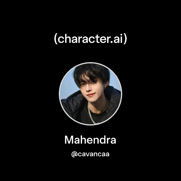 Chat with Mahendra | character.ai | AI Chat, Reimagined–Your Words ...