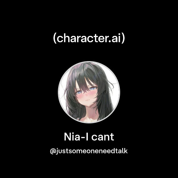 Chat with Nia-I cant | character.ai | Personalized AI for every moment of your day