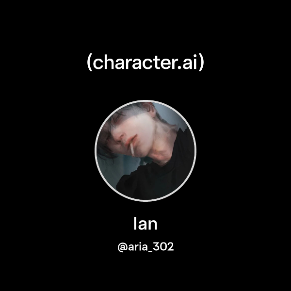 Chat with Ian | character.ai | AI Chat, Reimagined–Your Words. Your World.
