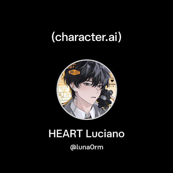 Chat with HEART Luciano | character.ai | AI Chat, Reimagined–Your Words ...