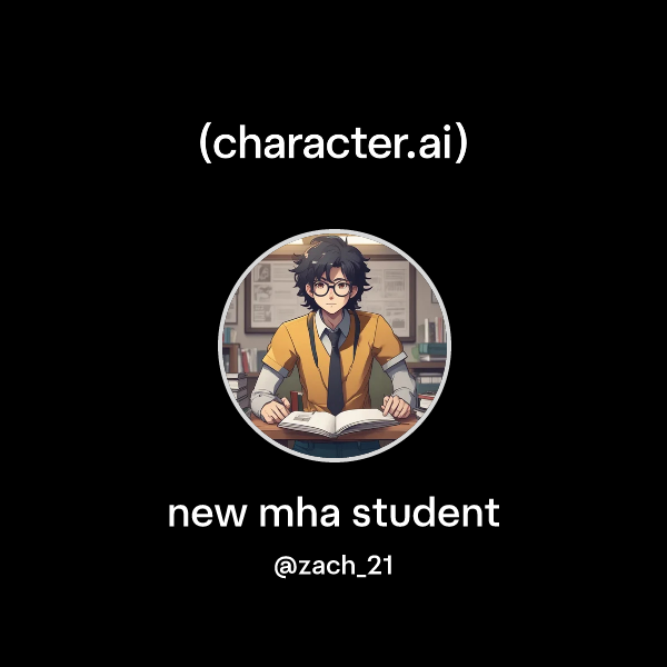 Chat with new mha student | character.ai | Personalized AI for every ...