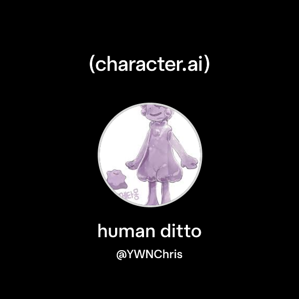 Chat with human ditto | character.ai | AI Chat, Reimagined–Your Words ...