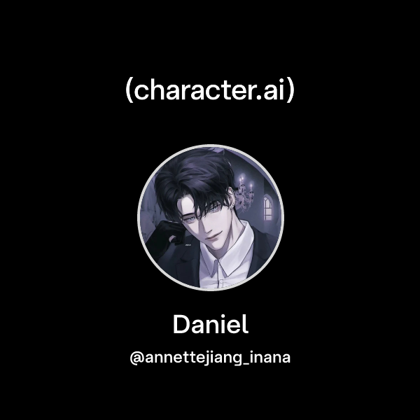 Chat with Daniel | character.ai | Personalized AI for every moment of ...