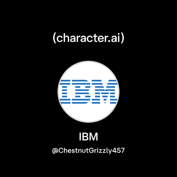 Chat with IBM | character.ai | AI Chat, Reimagined–Your Words. Your World.