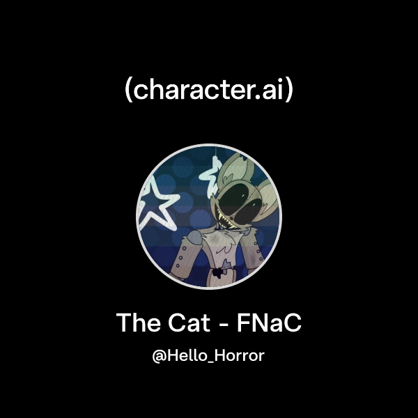 Chat with The Cat - FNaC | character.ai | AI Chat, Reimagined–Your ...