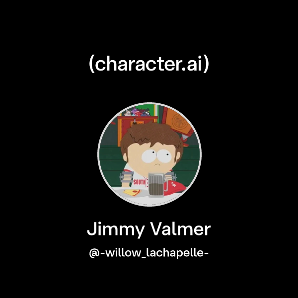 Chat with Jimmy Valmer | character.ai | AI Chat, Reimagined–Your Words ...