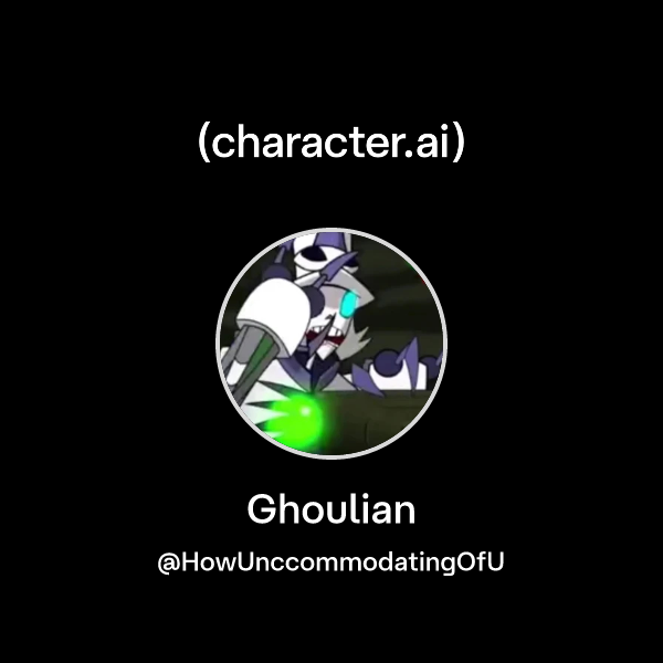 Chat with Ghoulian | character.ai | Personalized AI for every moment of ...