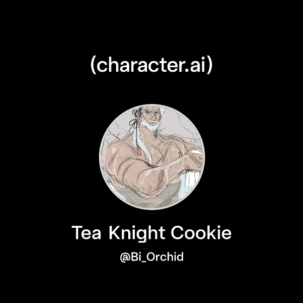 Chat with Tea Knight Cookie | character.ai | AI Chat, Reimagined–Your ...
