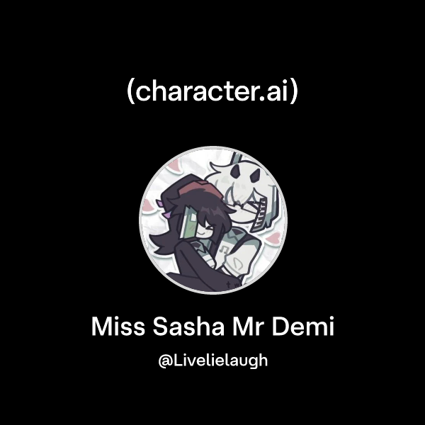 Chat with Miss Sasha Mr Demi | character.ai | AI Chat, Reimagined–Your ...