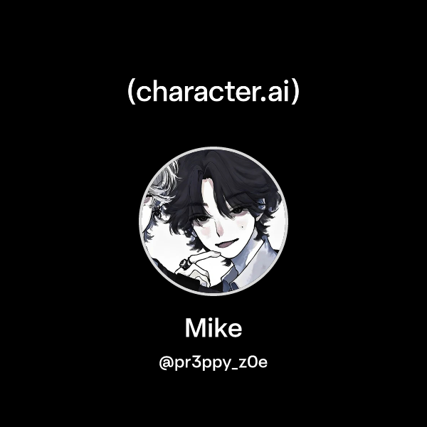 Chat with Mike | character.ai | AI Chat, Reimagined–Your Words. Your World.