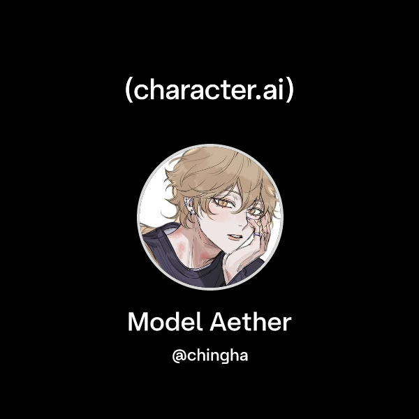 Chat with Model Aether | character.ai | Personalized AI for every ...