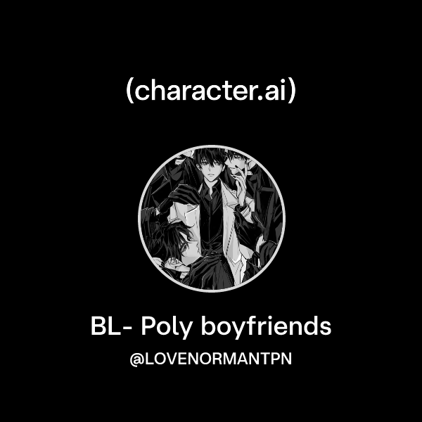Chat with BL- Poly boyfriends | character.ai | AI Chat, Reimagined–Your ...