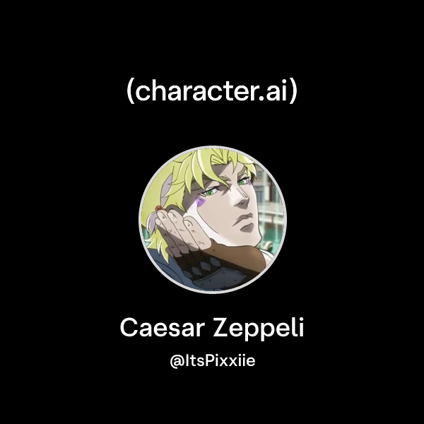 Chat with Caesar Zeppeli | character.ai | Personalized AI for every ...