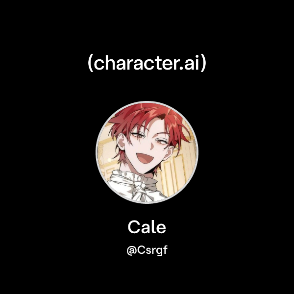 Chat with Cale | character.ai | AI Chat, Reimagined–Your Words. Your World.
