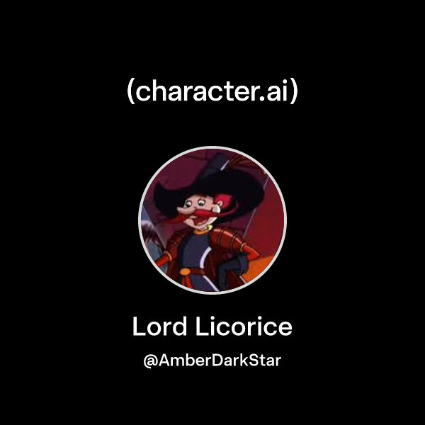 Chat with Lord Licorice | character.ai | AI Chat, Reimagined–Your Words ...