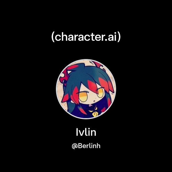Chat with Ivlin | character.ai | AI Chat, Reimagined–Your Words. Your ...