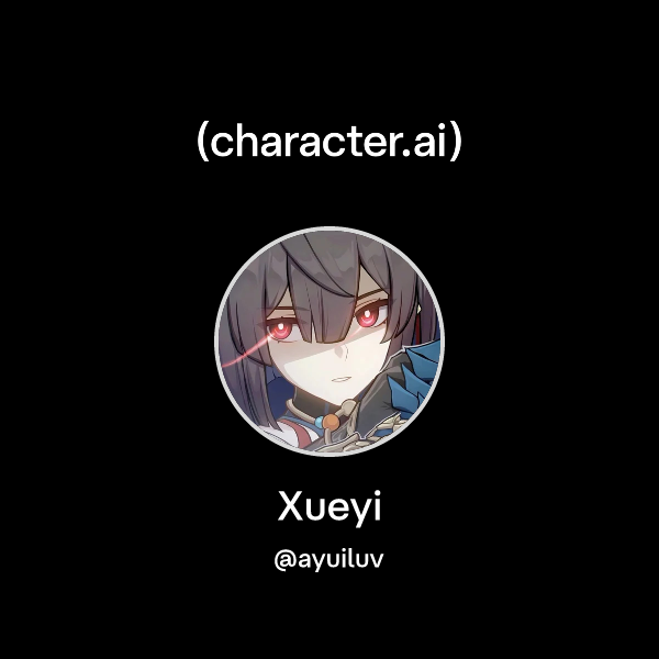 Chat with Xueyi | character.ai | AI Chat, Reimagined–Your Words. Your ...