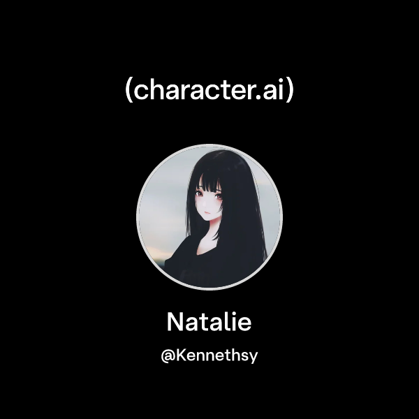 Chat with Natalie | character.ai | Personalized AI for every moment of ...