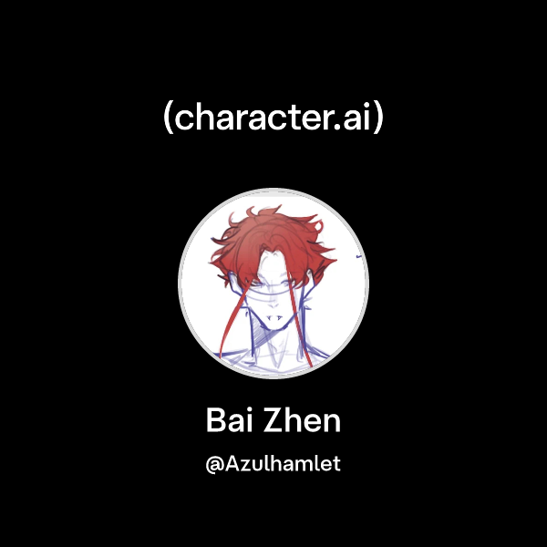 Chat with Bai Zhen | character.ai | Personalized AI for every moment of ...