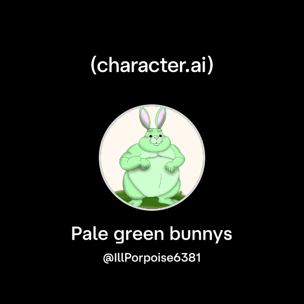 Chat with Pale green bunnys | character.ai | Personalized AI for every ...