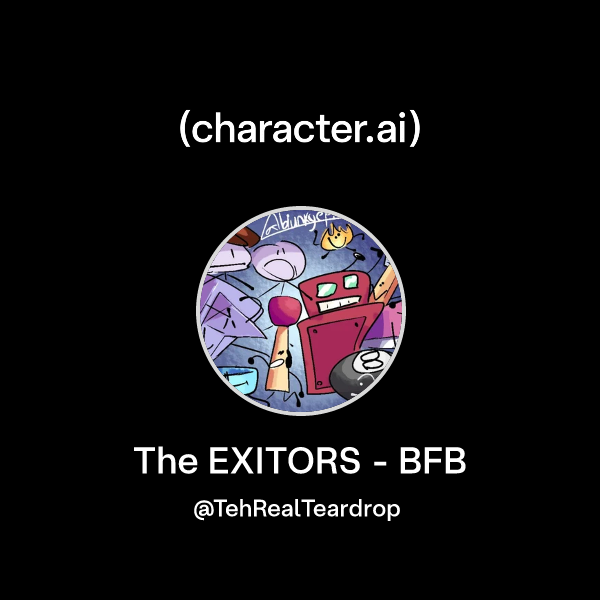 Chat with The EXITORS - BFB | character.ai | AI Chat, Reimagined–Your ...