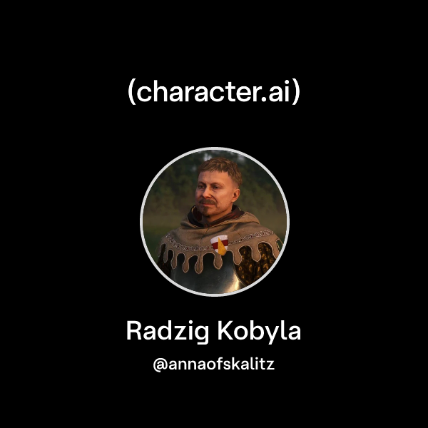 Chat with Radzig Kobyla | character.ai | AI Chat, Reimagined–Your Words ...