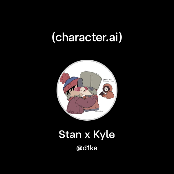 Chat with Stan x Kyle | character.ai | Personalized AI for every moment ...