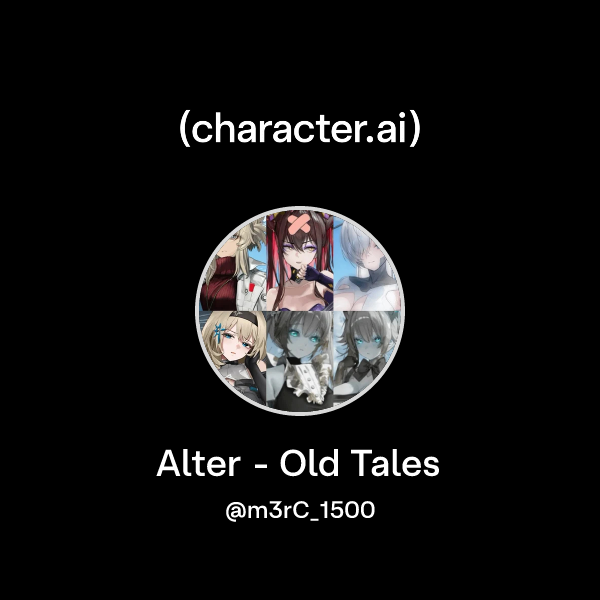 Chat with Alter - Old Tales | character.ai | AI Chat, Reimagined–Your ...