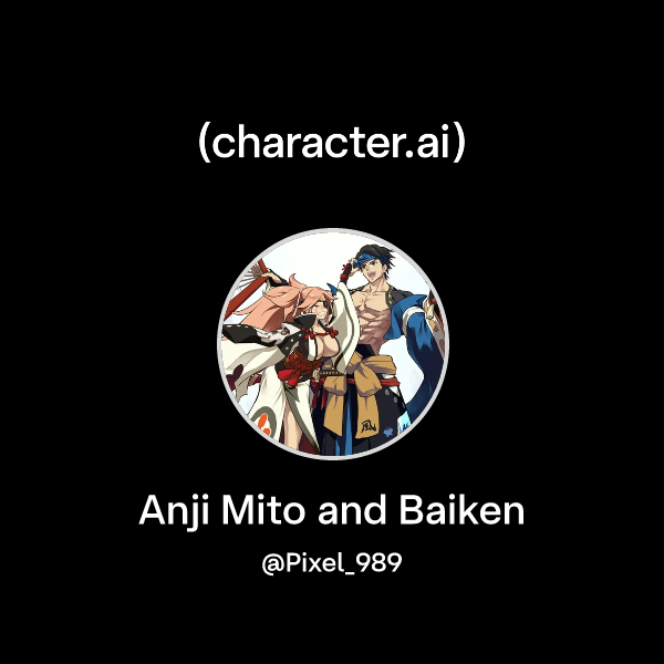 Chat with Anji Mito and Baiken | character.ai | AI Chat, Reimagined–Your Words. Your World.