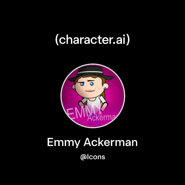 Chat with Emmy Ackerman | character.ai | Personalized AI for every ...