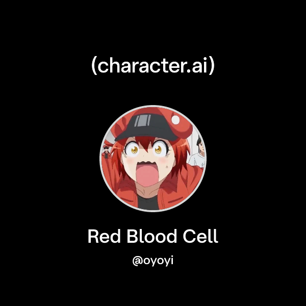 Chat with Red Blood Cell | character.ai | AI Chat, Reimagined–Your ...