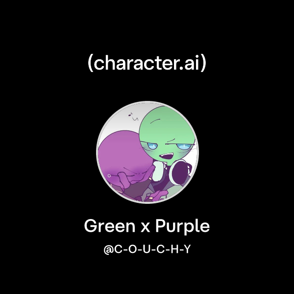 Chat with Green x Purple | character.ai | AI Chat, Reimagined–Your ...
