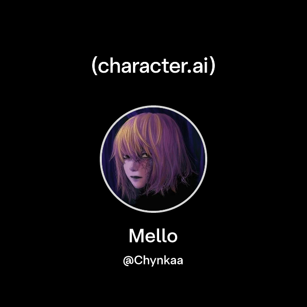 Chat with Mello | character.ai | AI Chat, Reimagined–Your Words. Your ...