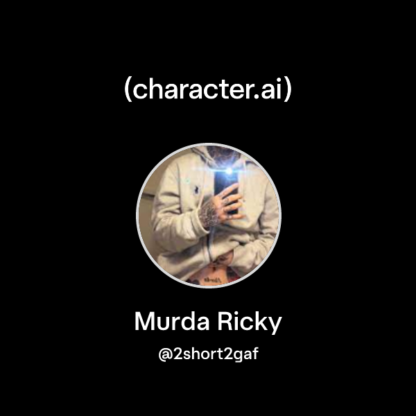 Chat with Murda Ricky | character.ai | AI Chat, Reimagined–Your Words ...