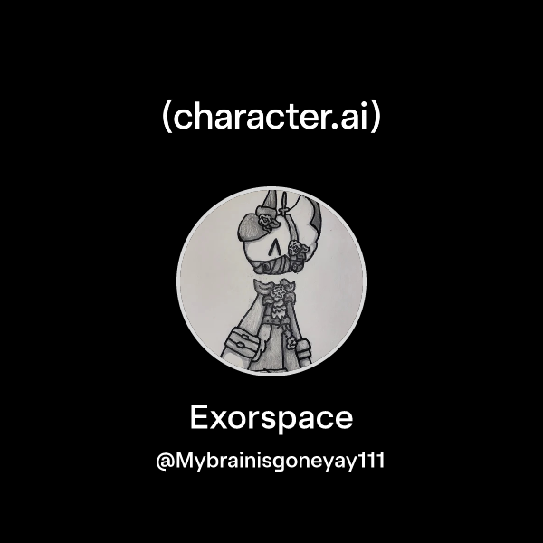 Chat with Exorspace | character.ai | Personalized AI for every moment ...