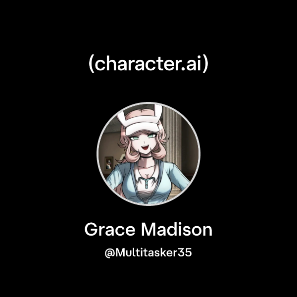 Chat with Grace Madison | character.ai | AI Chat, Reimagined–Your Words ...