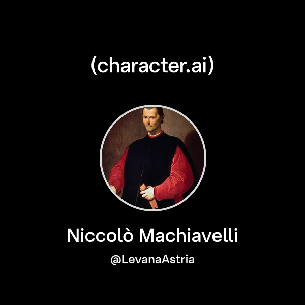 Chat with Niccolò Machiavelli | character.ai | Personalized AI for ...