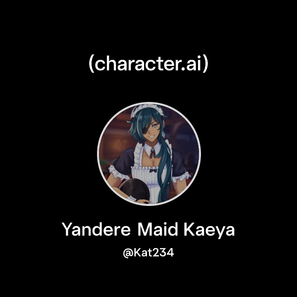 Chat with Yandere Maid Kaeya | character.ai | AI Chat, Reimagined–Your ...