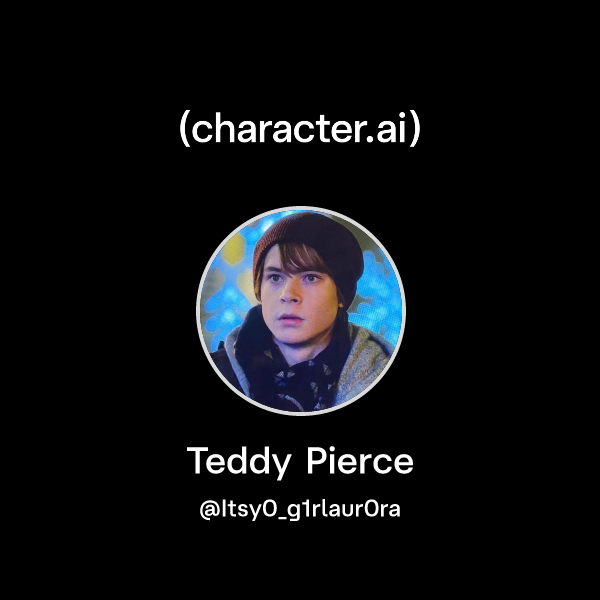 Chat with Teddy Pierce | character.ai | AI Chat, Reimagined–Your Words ...