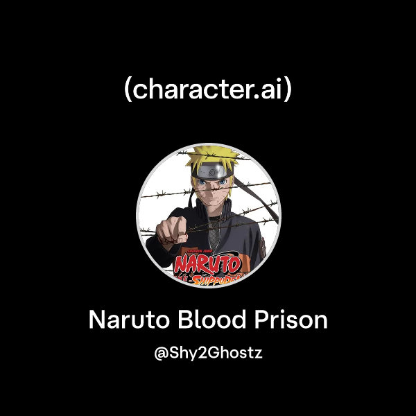 Chat with Naruto Blood Prison | character.ai | AI Chat, Reimagined–Your ...